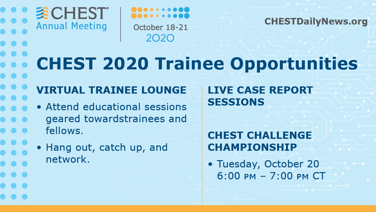 Trainee opportunities offer a place for connecting and learning - CHEST ...