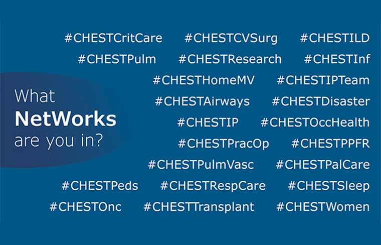 Get involved in a NetWork! - CHEST Physician